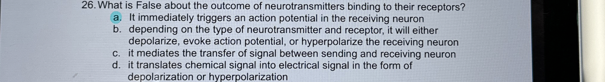 Solved What is False about the outcome of neurotransmitters | Chegg.com