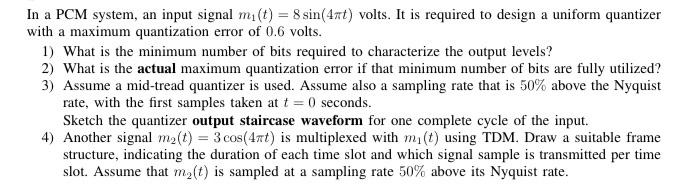 Solved In a PCM system, an input signal m1(t)=8sin(4πt) | Chegg.com