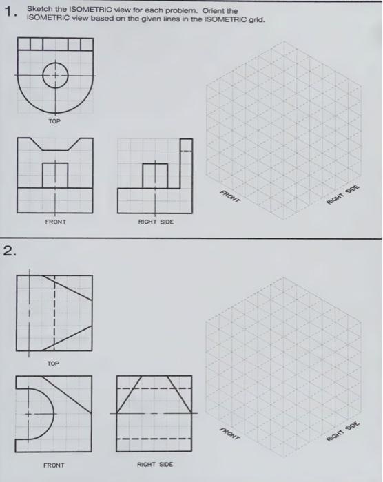 Solved 1. Sketch the ISOMEIRIC view for each problem. Orient | Chegg.com
