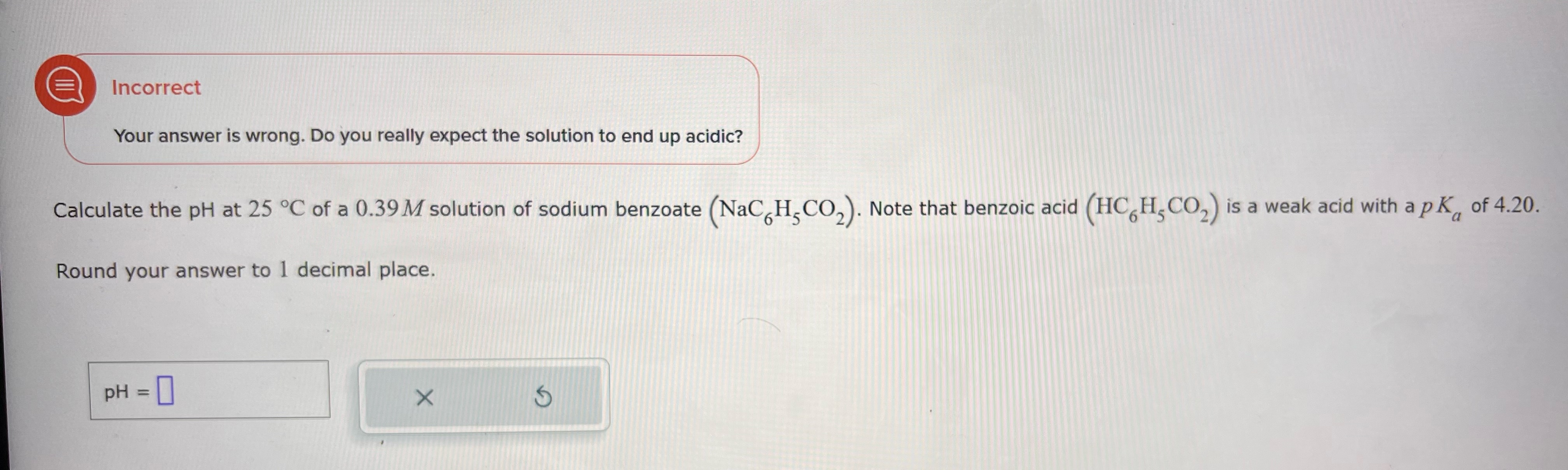 Solved IncorrectYour answer is wrong. Do you really expect | Chegg.com