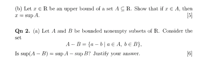 Solved (b) ﻿Let xinR be an upper bound of a set AsubeR. Show | Chegg.com
