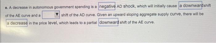 Solved e. A decrease in autonomous government spending is a | Chegg.com