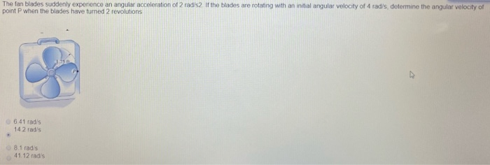 Solved The fan blades suddenly experience an angular | Chegg.com