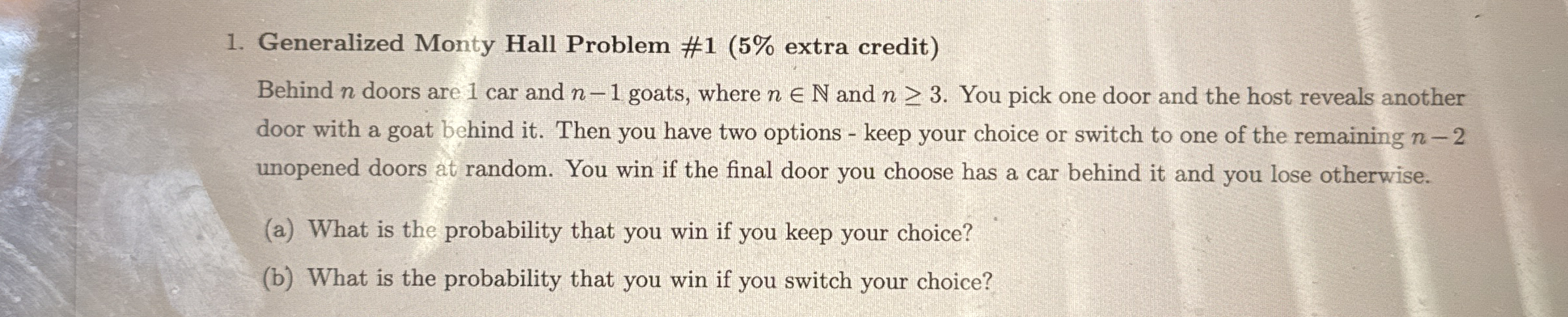 Solved Generalized Monty Hall Problem #1. ﻿Please solve and | Chegg.com