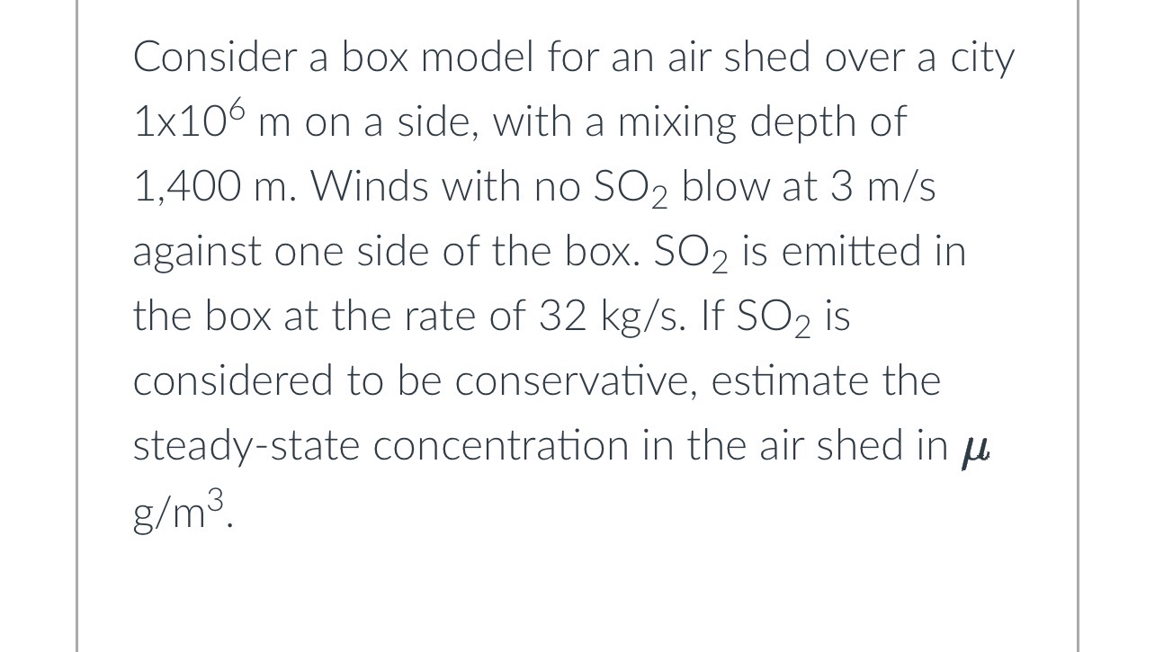 Solved Consider a box model for an air shed over a city | Chegg.com