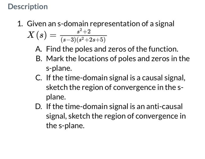Given an s-domain representation of a signal | Chegg.com