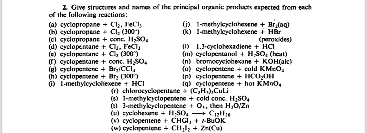 Solved Give structures and names of the principal organic | Chegg.com