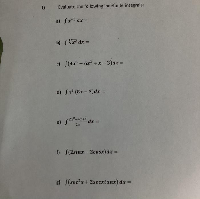 Solved 1) Evaluate the following indefinite integrals: a) | Chegg.com