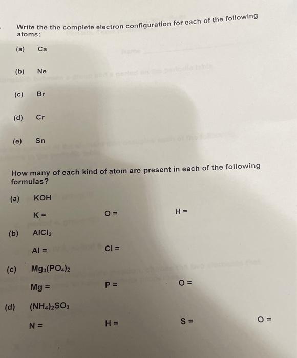 Solved Write the the complete electron configuration for | Chegg.com