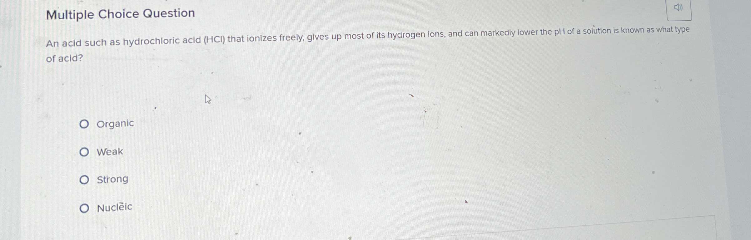 Solved Multiple Choice QuestionAn acid such as hydrochloric | Chegg.com