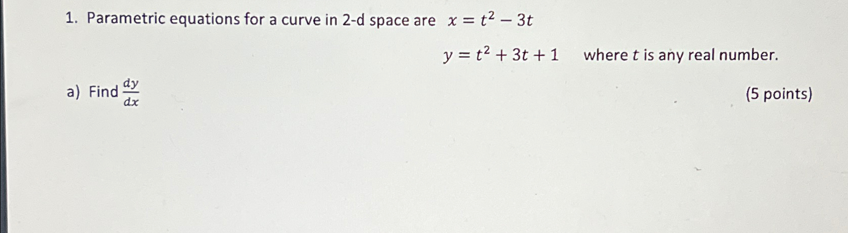Solved Parametric equations for a curve in 2-d space are | Chegg.com