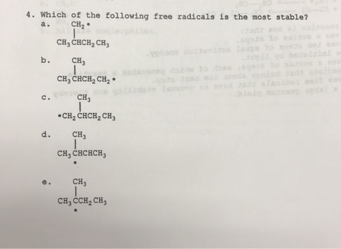 Solved 4. Which of the following free radicals is the most | Chegg.com