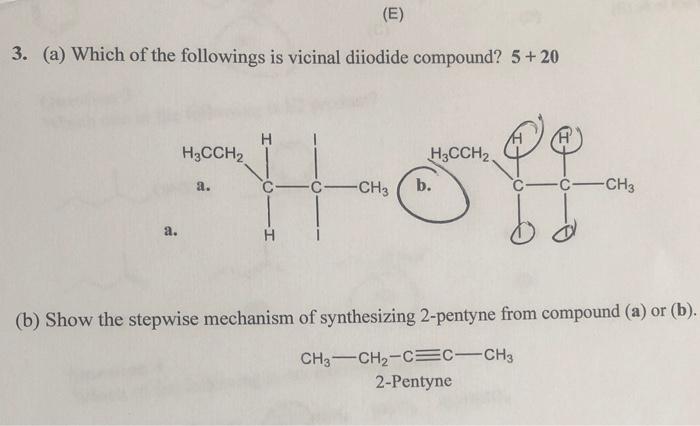 Solved (E) 3. (a) Which of the followings is vicinal | Chegg.com