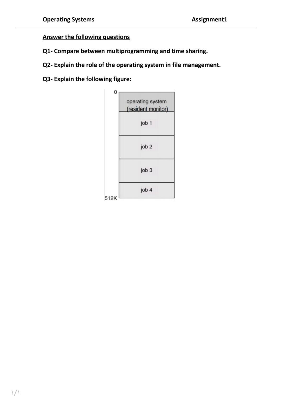 Solved Operating Systems Assignment1 Answer the following | Chegg.com