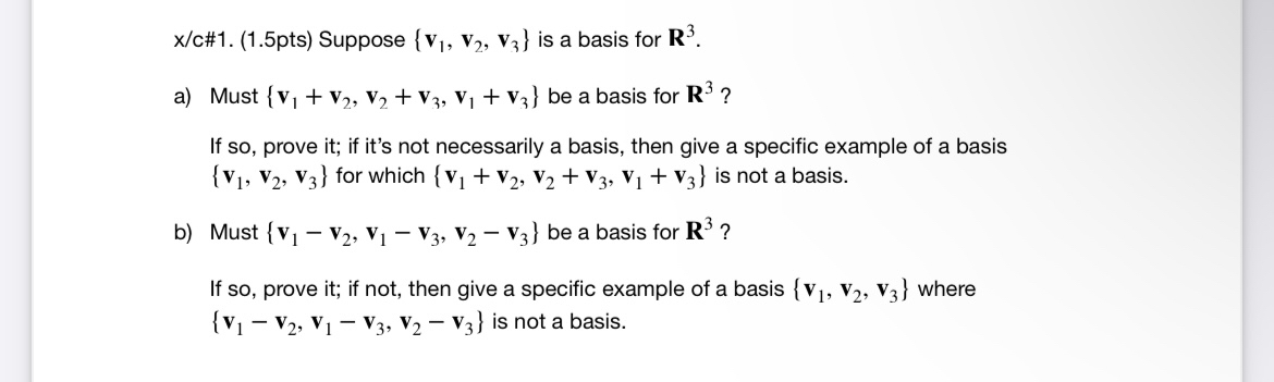 Solved xc#1. (1.5pts) ﻿Suppose {v1,v2,v3} ﻿is a basis for | Chegg.com