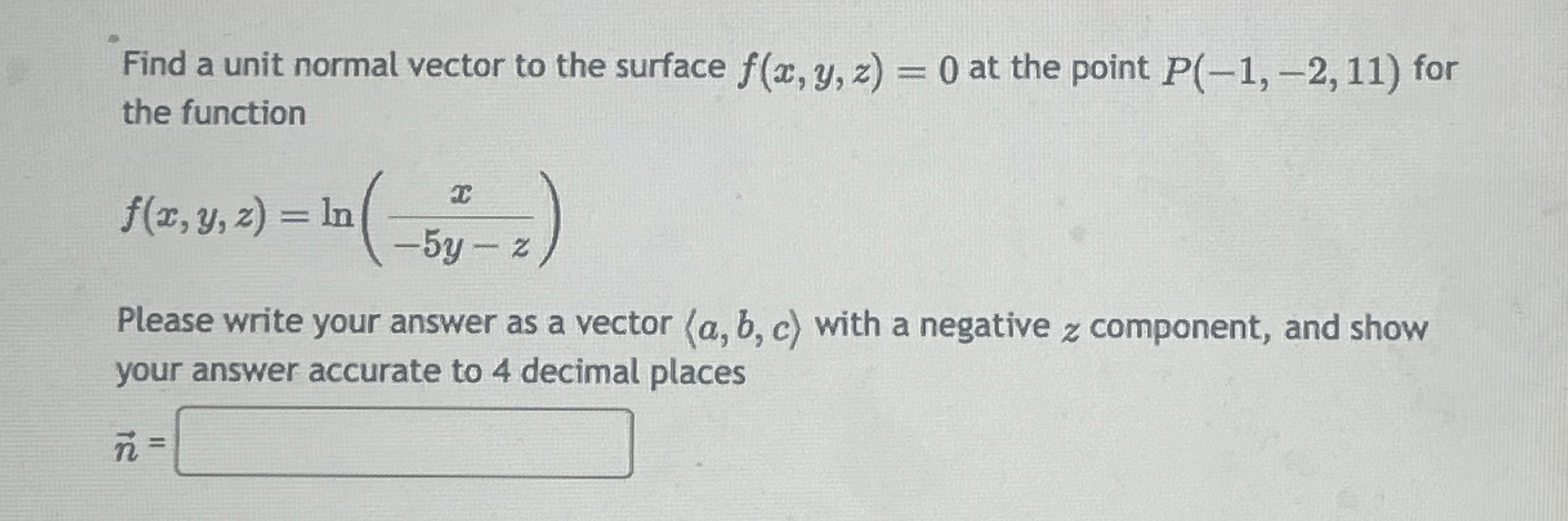 Solved Find a unit normal vector to the surface f(x,y,z)=0 | Chegg.com
