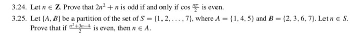 Solved 3.24. Let n e Z. Prove that 2n2 +n is odd if and only | Chegg.com