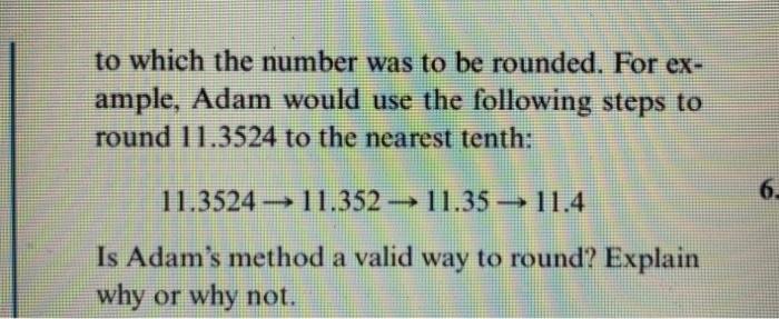 Solved Adam has made up his own method of rounding. Starting | Chegg.com