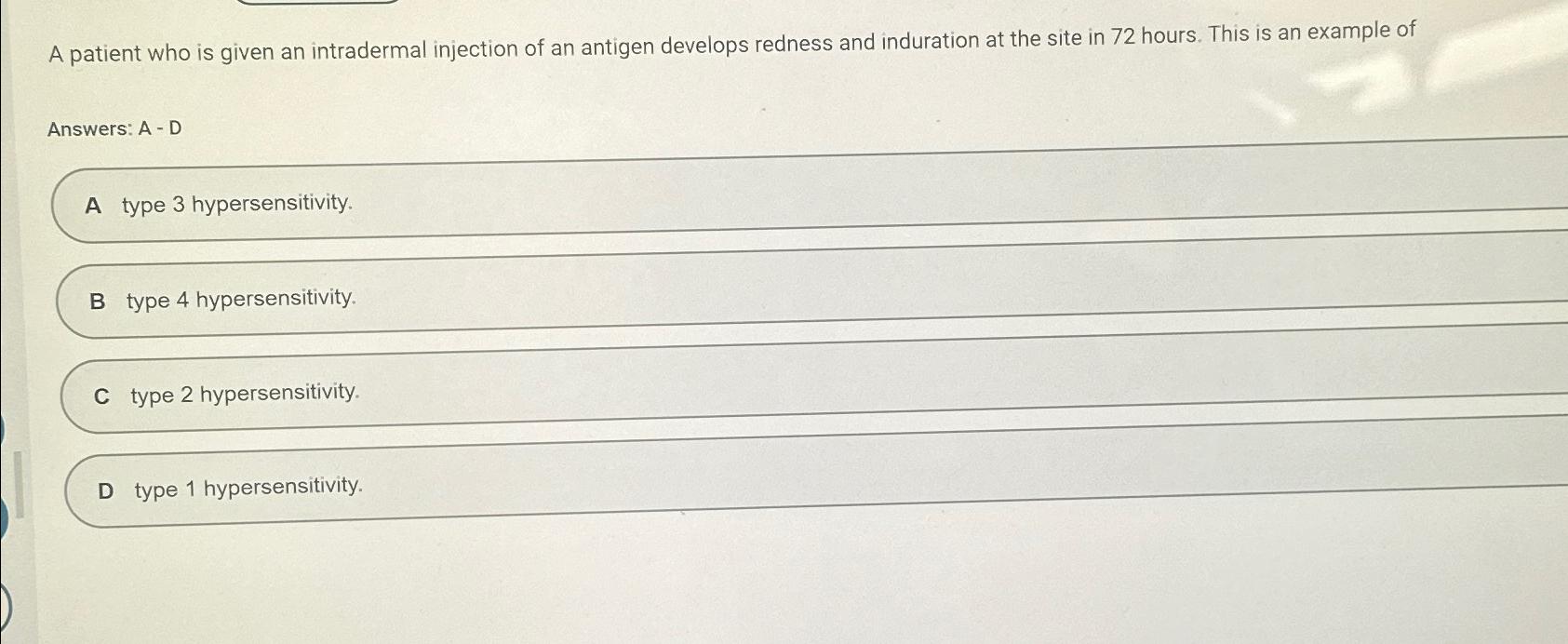 Solved A patient who is given an intradermal injection of an | Chegg.com