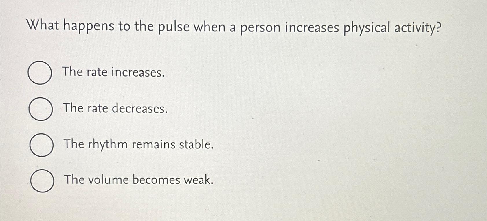 Solved What happens to the pulse when a person increases | Chegg.com