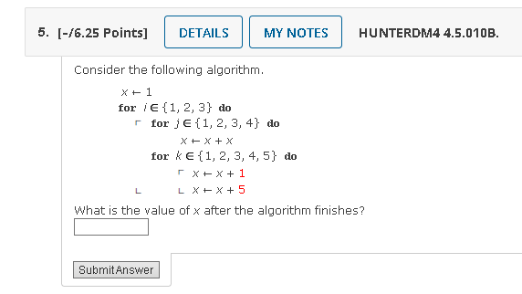 Solved Consider the following algorithm.x+1 ﻿for | Chegg.com