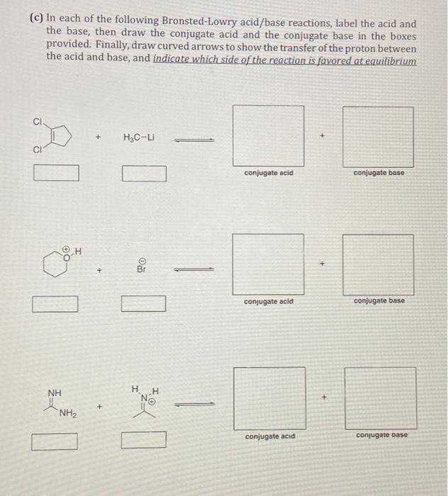 Solved (c) In each of the following Bronsted-Lowry acid/base | Chegg.com