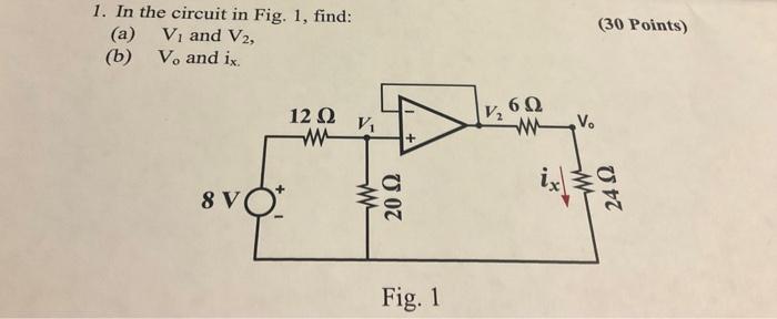 Solved 1. In the circuit in Fig. 1, find: (30 Points) (a) V1 | Chegg.com
