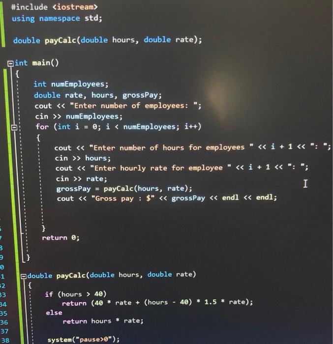 Solved #include using namespace std; double payCalc(double | Chegg.com