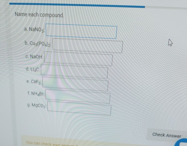 Solved Name each compound. a. NaNO3 b. Cu3(PO4)2 as C. NaOH: | Chegg.com