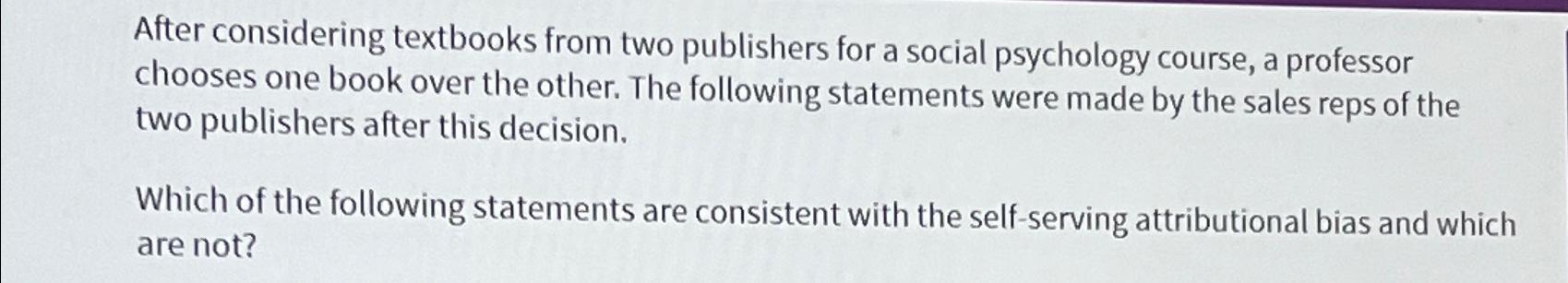 Solved After considering textbooks from two publishers for a | Chegg.com