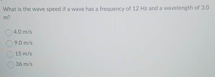 Solved What is the wave speed if a wave has a frequency of | Chegg.com