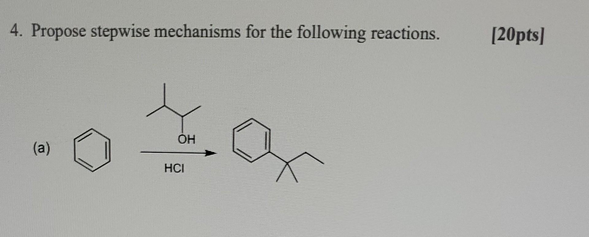Solved 4. Propose stepwise mechanisms for the following | Chegg.com