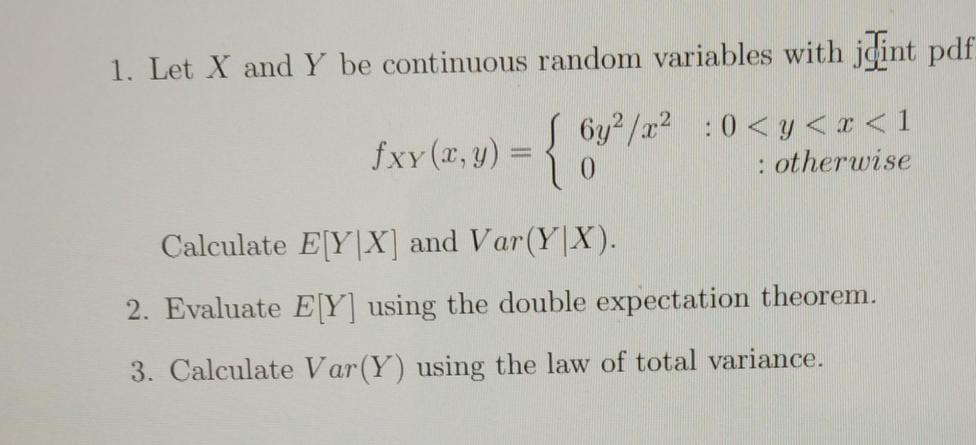 Solved 1. Let X and Y be continuous random variables with | Chegg.com