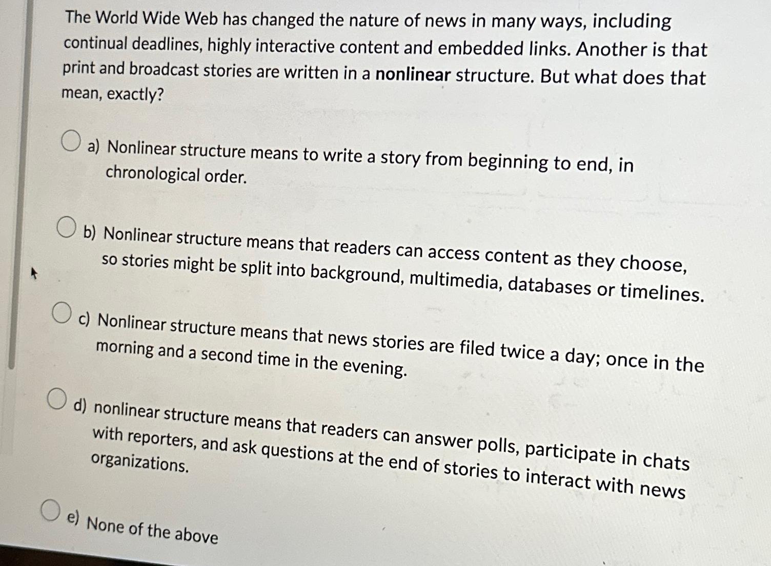 Solved The World Wide Web has changed the nature of news in | Chegg.com