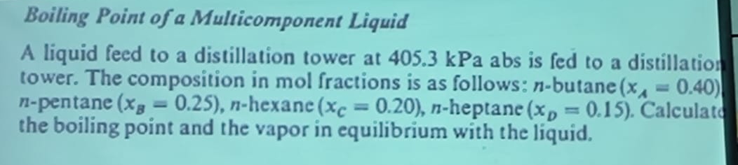 Solved Boiling Point of a Multicomponent LiquidA liquid feed | Chegg.com