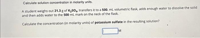Solved Calculate solution concentration in molarity units. A | Chegg.com