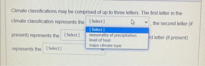 Solved Climate classifications may be comprised of up to | Chegg.com