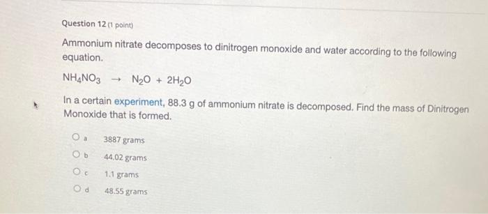 Solved Ammonium nitrate decomposes to dinitrogen monoxide | Chegg.com