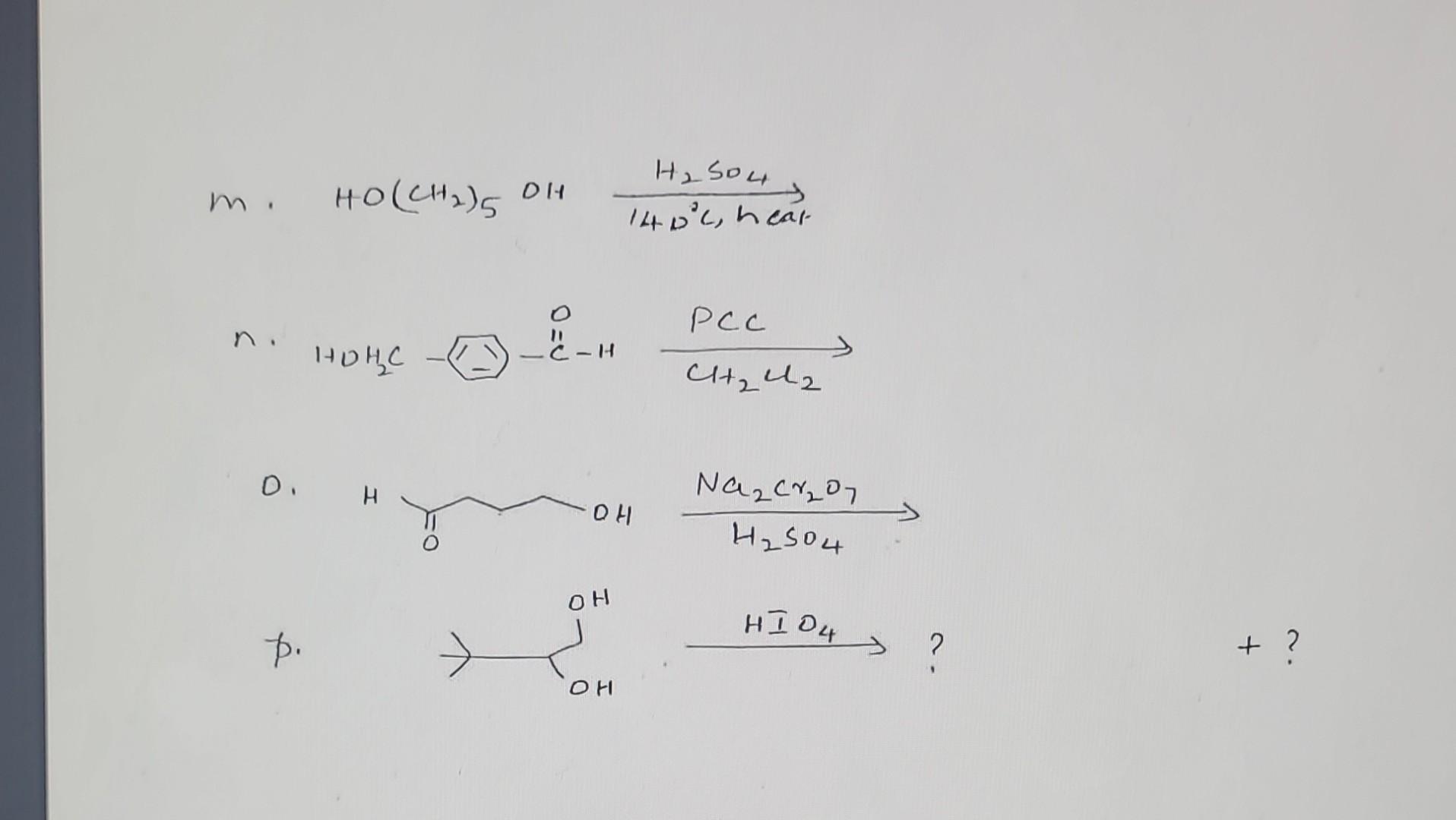 Solved m. HO(CH2)5OH14D2C,hearH2SO4 n⋅HOH2C−O−OO−HCH2Cl2PCC→ | Chegg.com