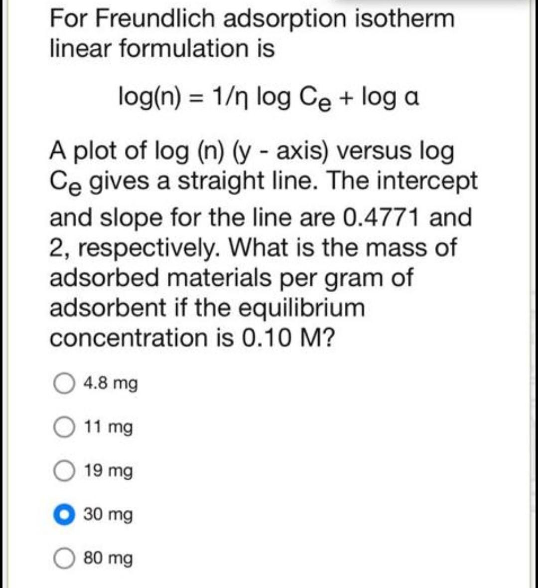 Solved For Freundlich adsorption isotherm linear formulation | Chegg.com