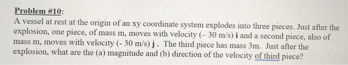 Solved Problem #10: A vessel at rest at the origin of an xy | Chegg.com
