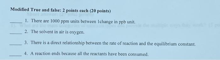 Solved Modified True and false: 2 points each (20 points) 1. | Chegg.com