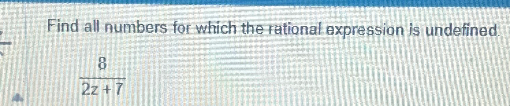 Solved Find all numbers for which the rational expression is | Chegg.com