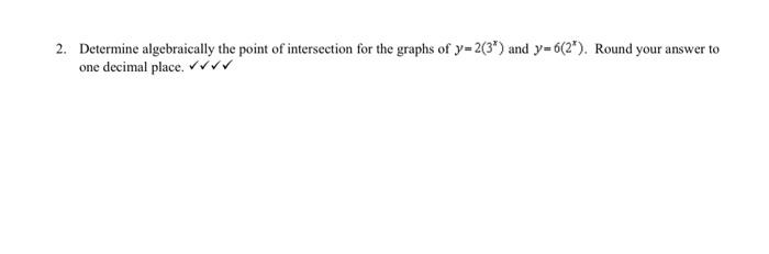 Solved 2. Determine algebraically the point of intersection | Chegg.com