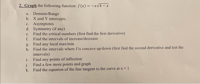 Solved 2. Graph the following function: f(x)=−x4−x a. | Chegg.com