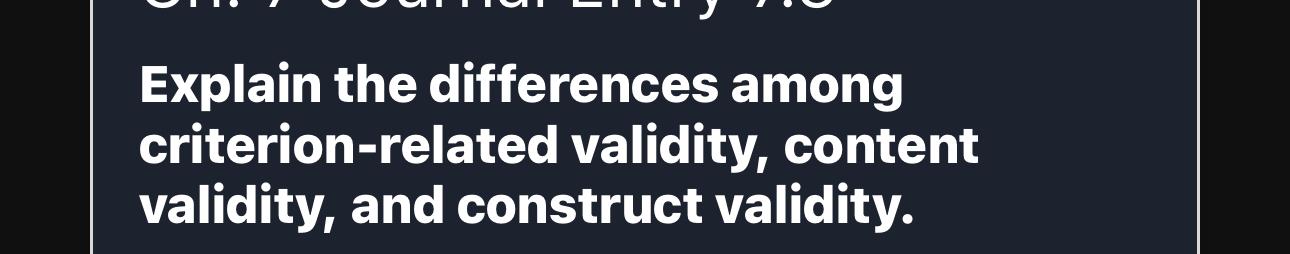 Solved Explain the differences among criterion-related | Chegg.com