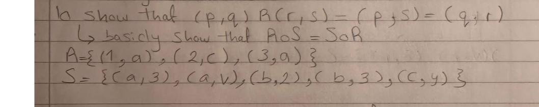 10 ﻿show that (p,q)R(r,s)=(p,s)=(q;r) → ﻿bascly show | Chegg.com
