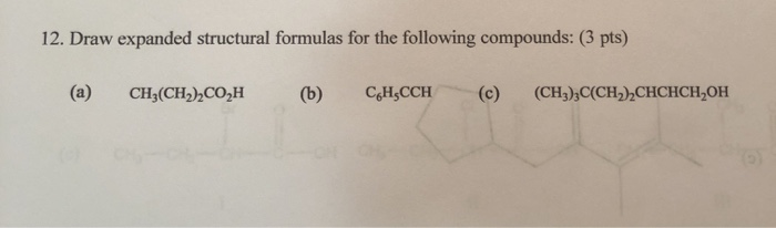 Solved 12. Draw expanded structural formulas for the | Chegg.com