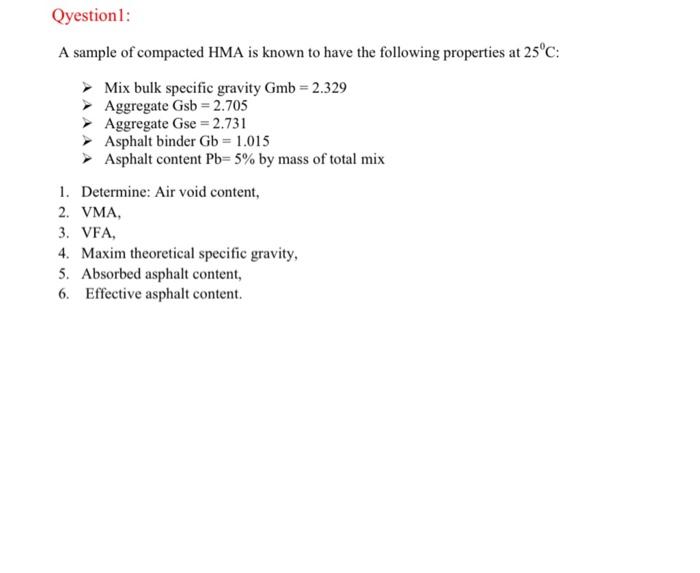 Solved Qyestionl: A sample of compacted HMA is known to have | Chegg.com