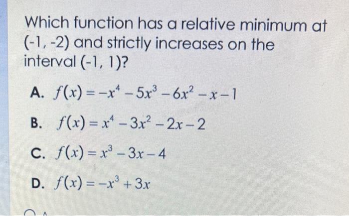 Solved Which function has a relative minimum at (−1,−2) and | Chegg.com